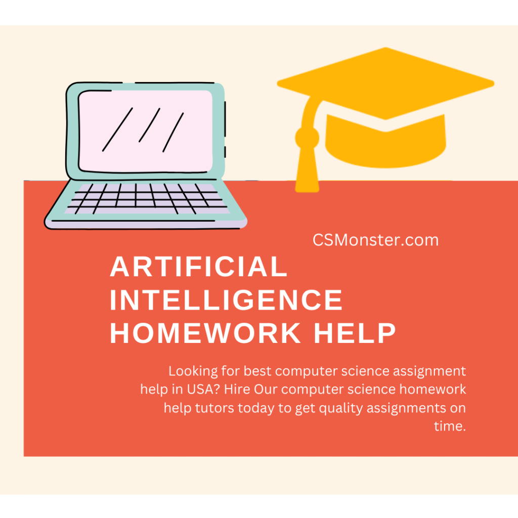 Artificial Intelligence Assignment Help | Hire Someone To Take Computer Science Assignment