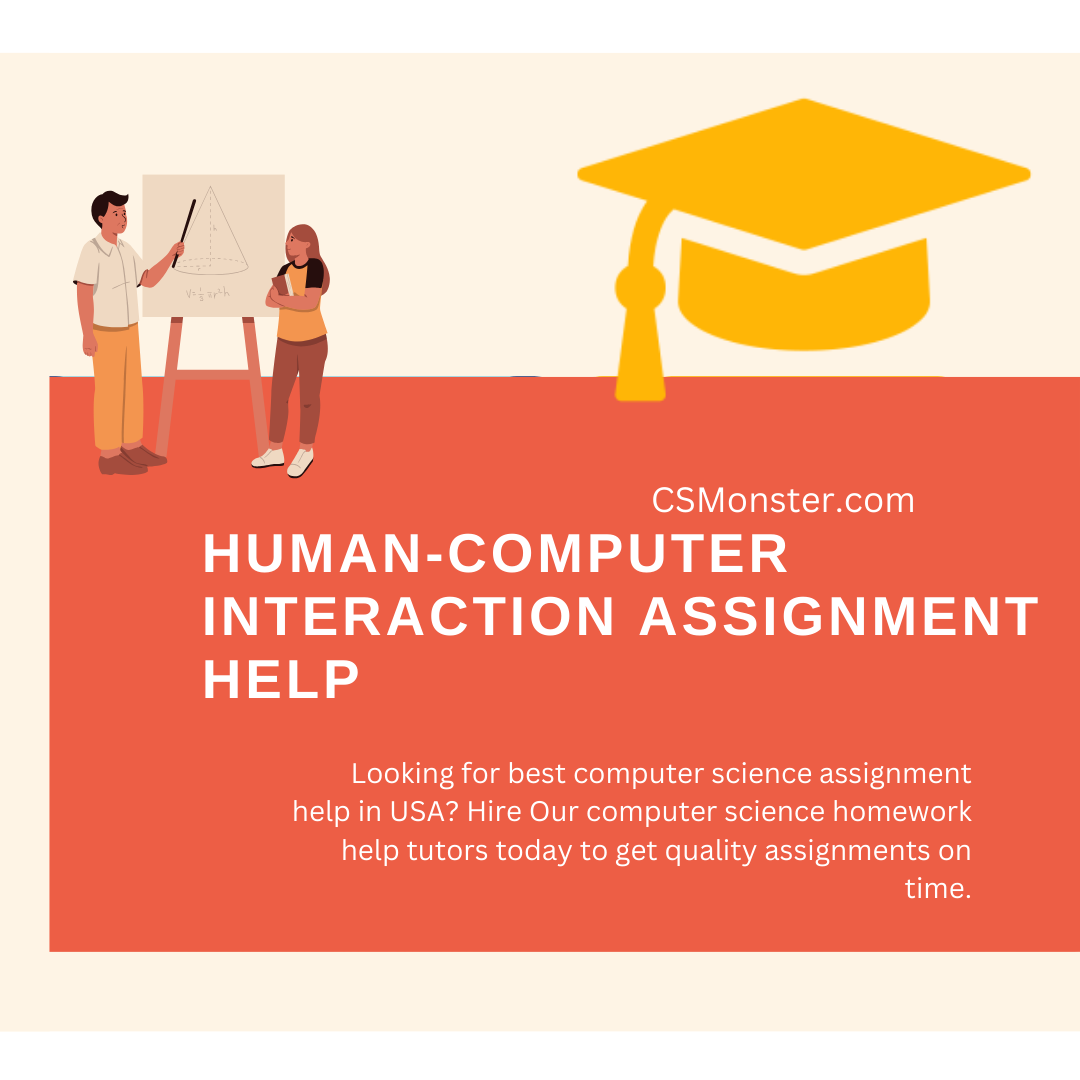 Help with Human-Computer Interaction Assignment | Hire Someone To Take Computer Science Assignment